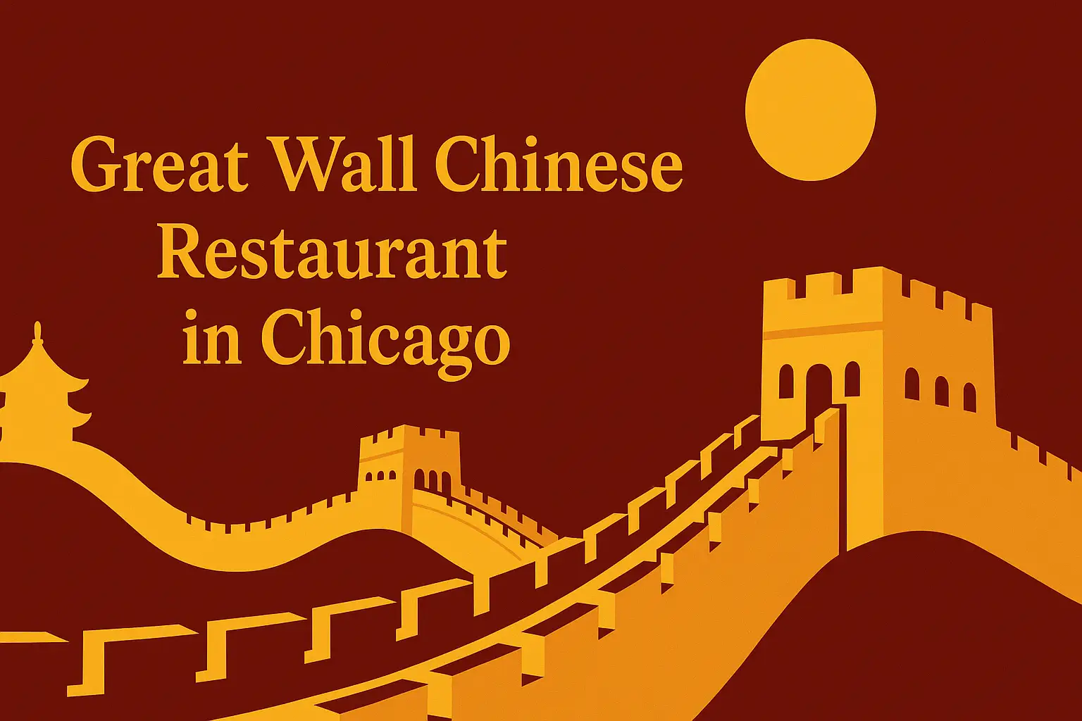 Find Your Nearest Location of Great Wall Chinese Restaurant