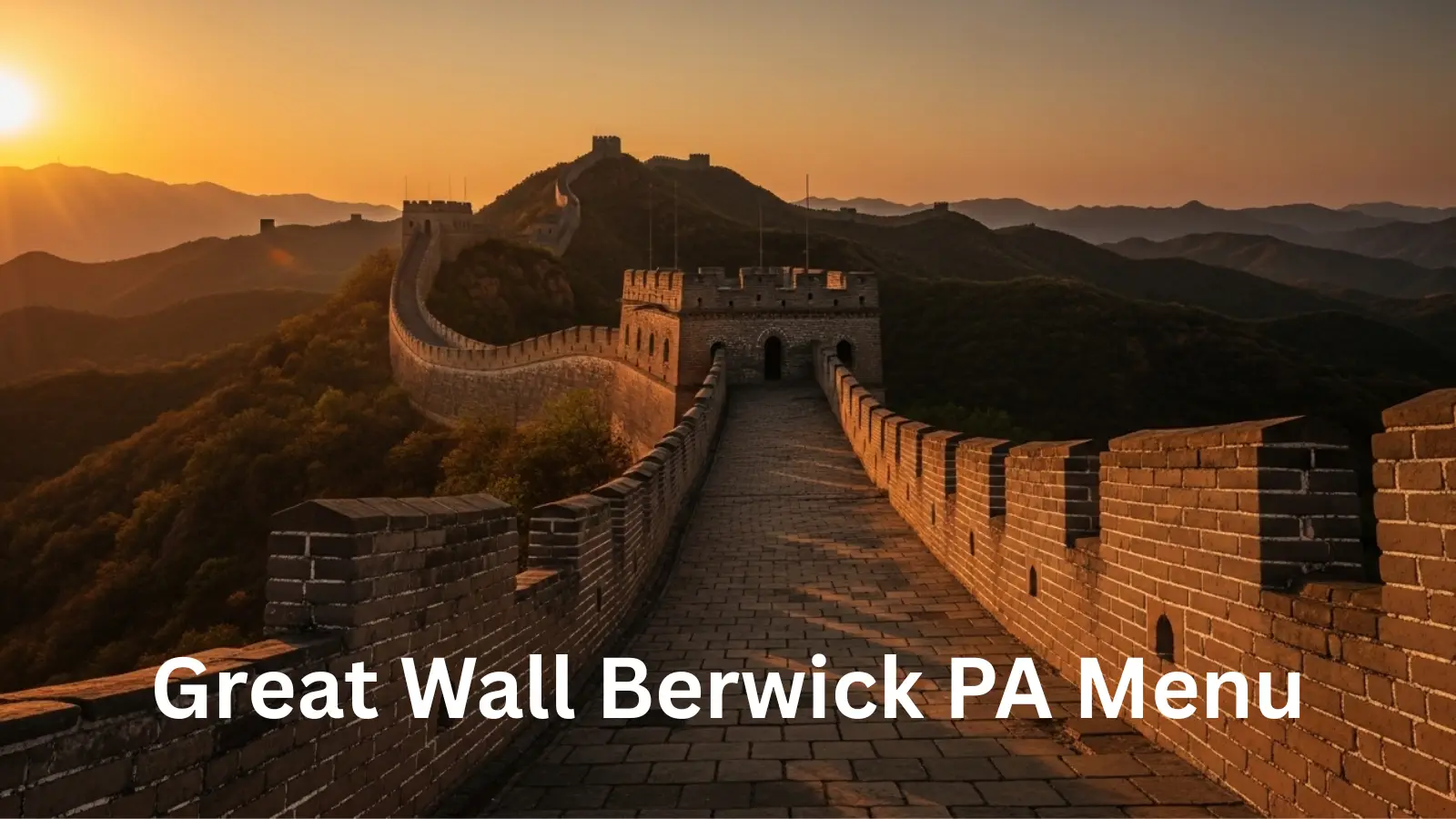 Great Wall Berwick PA Menu With Prices Updated 2026